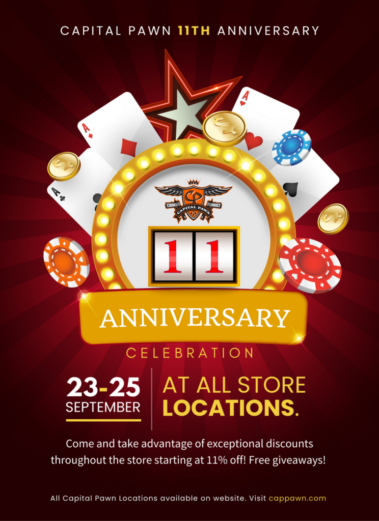We're Celebrating Our Anniversary! - Capital Pawn
